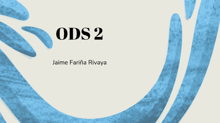 ODS by jaime fariña on Prezi