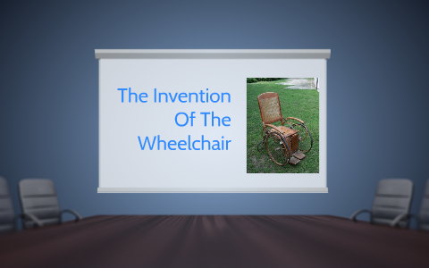 the invention of the wheelchair by nikiya coburn on Prezi