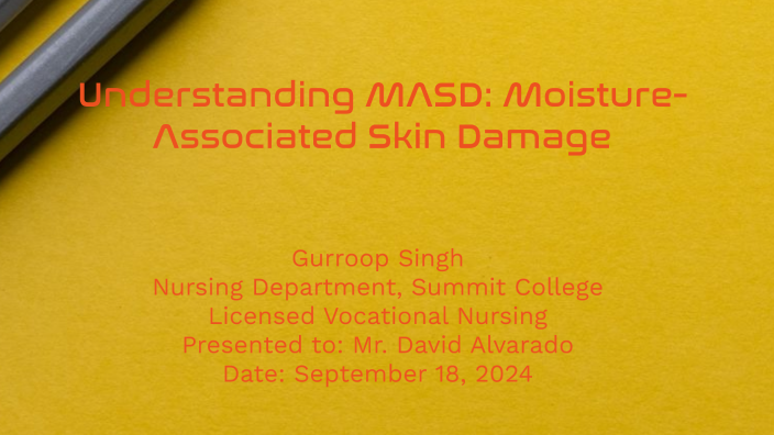Understanding MASD: Moisture-Associated Skin Damage by Gurroop Singh on ...