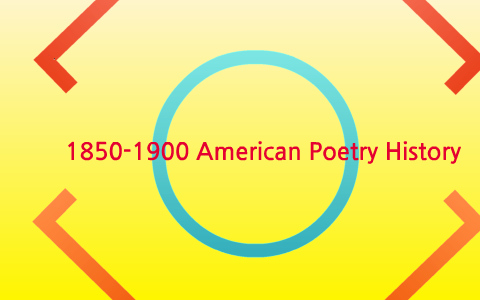 1850-1900 American history poetry by Josiah Lau on Prezi