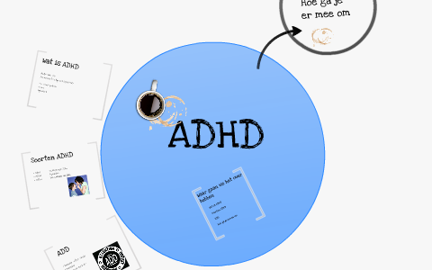 Presentatie ADHD by Ruben Vrede on Prezi