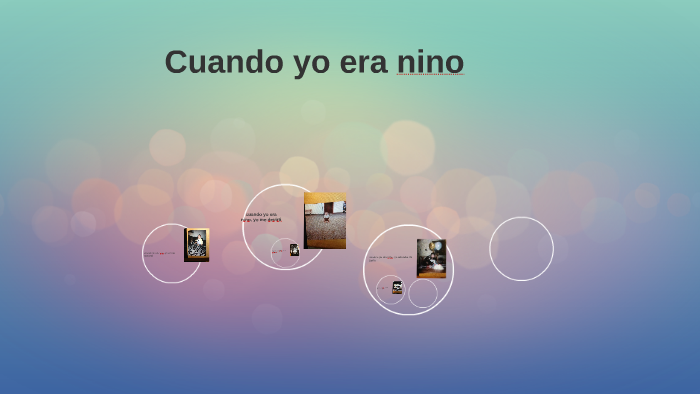 cuando yo era nino, yo jugaba con mi perro by david santos on Prezi