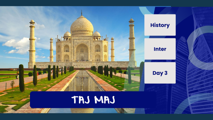 TAJ MAHAL by Pilar Ripoll on Prezi