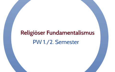 Religiöser Fundamentalismus by Karima E. on Prezi