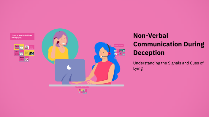 Non-Verbal Communication During Deception by isabel frant on Prezi