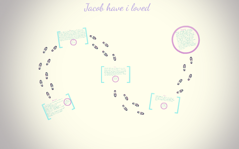 Jacob have i loved by on Prezi