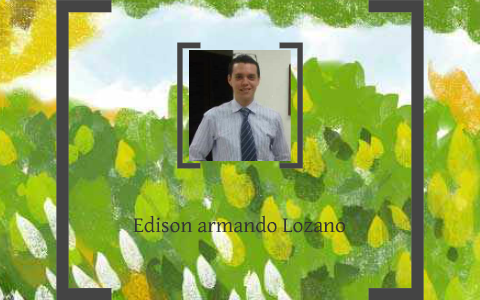 propuesta by Edison lozano narvaez on Prezi