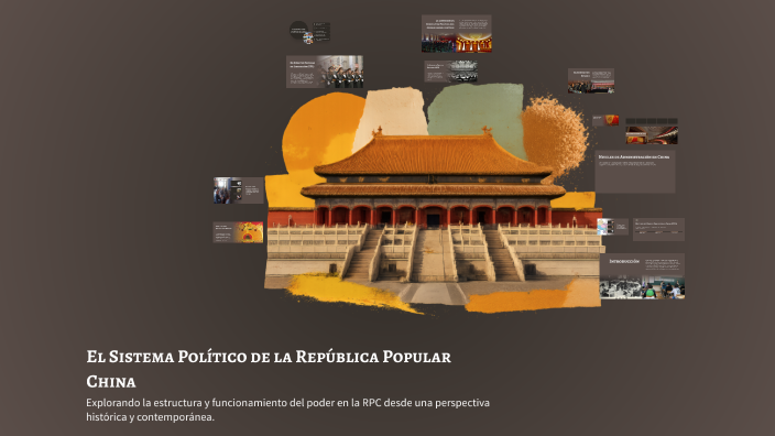 El Sistema Político de la República Popular China by Alison Grana on Prezi