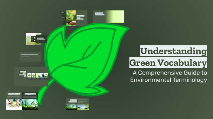 Understanding Green Vocabulary by Genesis Rogers on Prezi