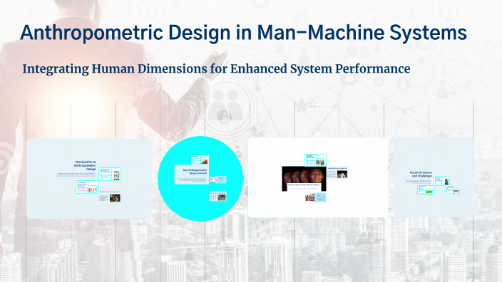 Anthropometric Design in Man-Machine Systems by Öykü Dirlik on Prezi