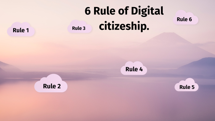 Rule of Digital citizenship by Allison Flores on Prezi