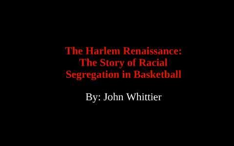 The Harlem Globetrotters: The Story of Racial Segregation in Basketball ...