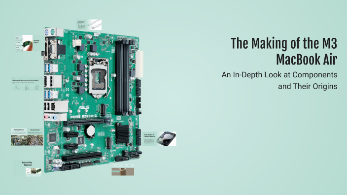The Making of the M3 MacBook Air by Jack Case on Prezi