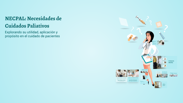 NECPAL: Necesidades de Cuidados Paliativos by Neri Luna on Prezi