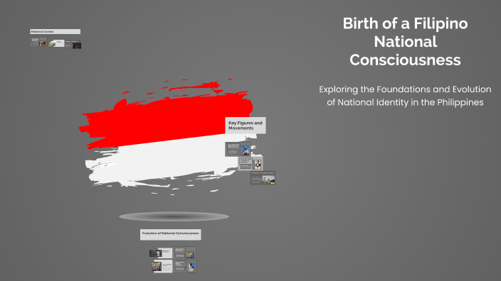 Birth of a Filipino National Consciousness by Angelica Padron on Prezi