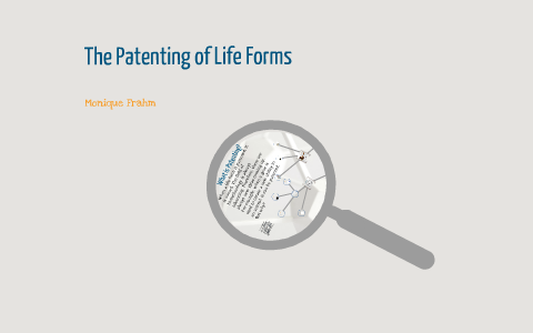 Patenting Life Forms by Monique Frahm on Prezi