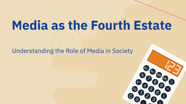 Media as the Fourth Estate by Paweł Polak on Prezi