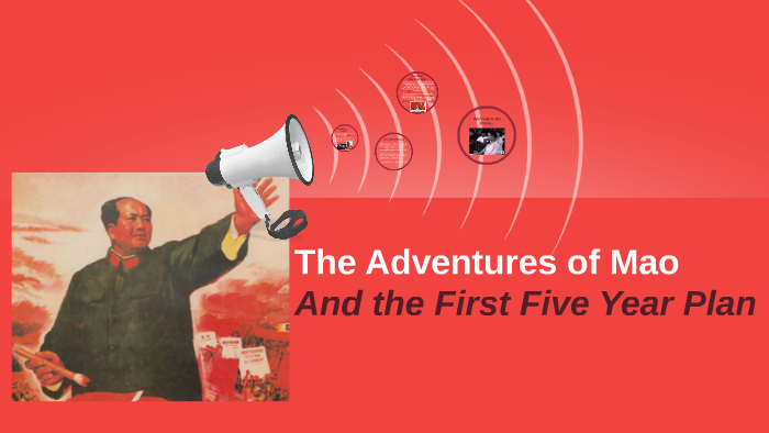 The Adventures of Mao and the First Five Year Plan by Sarah Merat