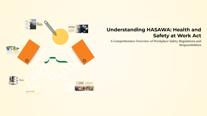Understanding HASAWA: Health and Safety at Work Act by josh speakman on ...