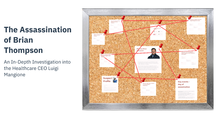 The Assassination of Brian Thompson by jay on Prezi