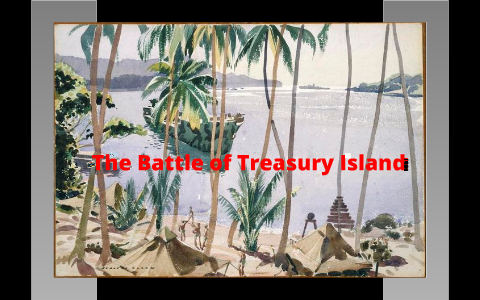The Battle of Treasury Island by Jake Talbot on Prezi