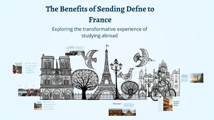 The Benefits of Sending Defne to France by Naz Aksoy on Prezi