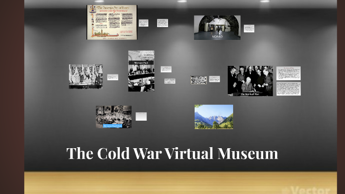 Cold War Virtual Museum by Sukhjit Sandhu on Prezi