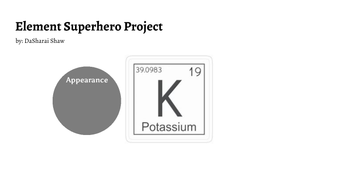 Element Superhero Project.. by DaSharai Shaw on Prezi