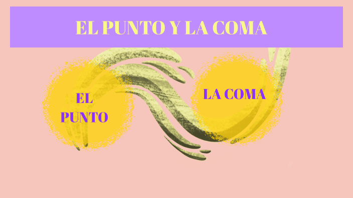 El Punto y la Coma by Ponce Leon on Prezi