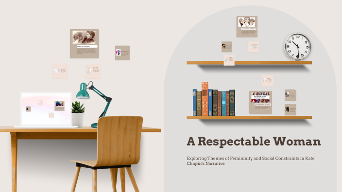 A Respectable Woman by Deepjyotee Basic School on Prezi
