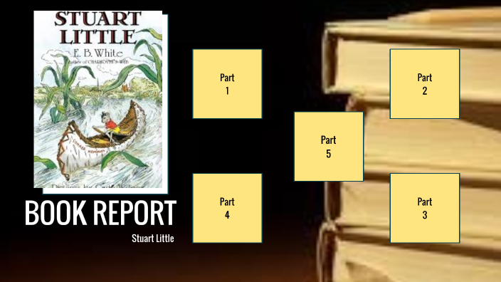 Stuart Little Book Report by Peter Zeng on Prezi