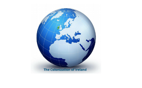 Colonization of Ireland by Lauren Washburn on Prezi
