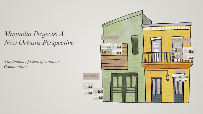 Magnolia Projects: A New Orleans Perspective by Braniya Pierre on Prezi