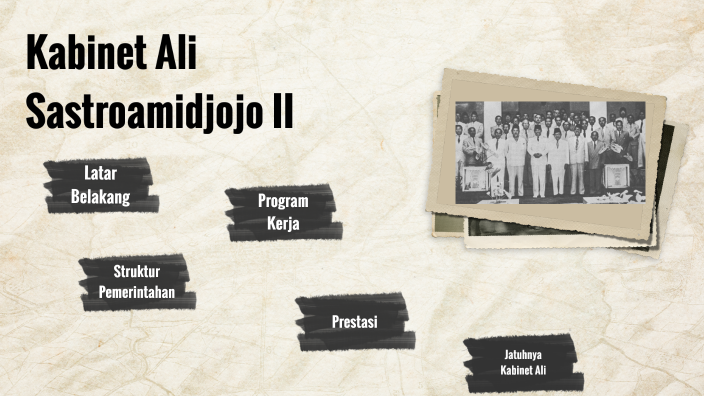 Kabinet Ali Sastroamidjojo 2 By Kezia Grace On Prezi 