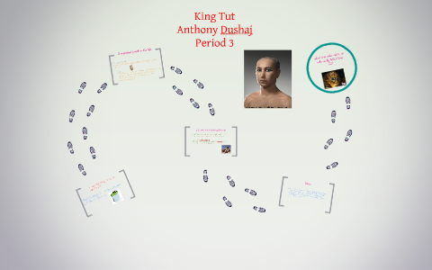 Period 3, A.D., King Tut by Anthony Dushaj on Prezi