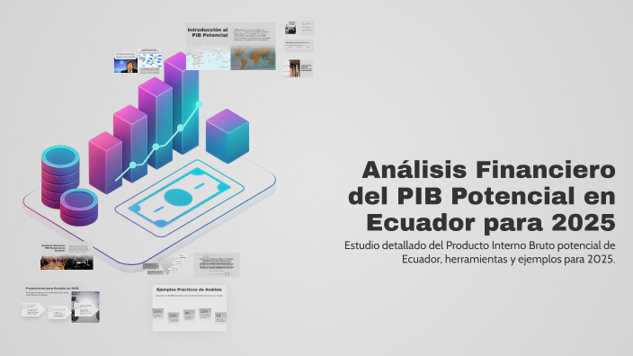 Análisis Financiero del PIB Potencial en Ecuador para 2025 by Valeria ...