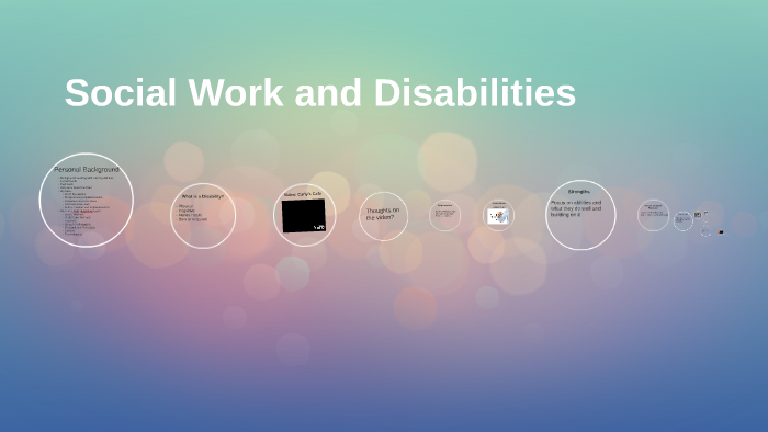 Social Work with Disabilities by Aleisha Martin on Prezi