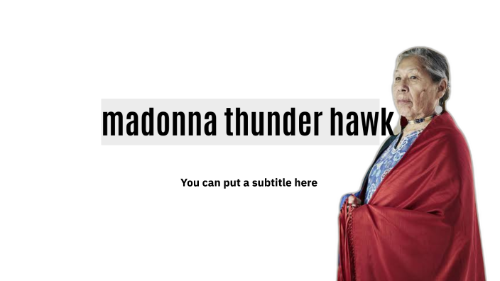 madonna thunder hawk by Brian Quiroz Contreras on Prezi