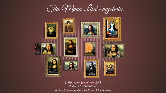 The Mona Lisa mysteries by Luiza Cigana Stella on Prezi