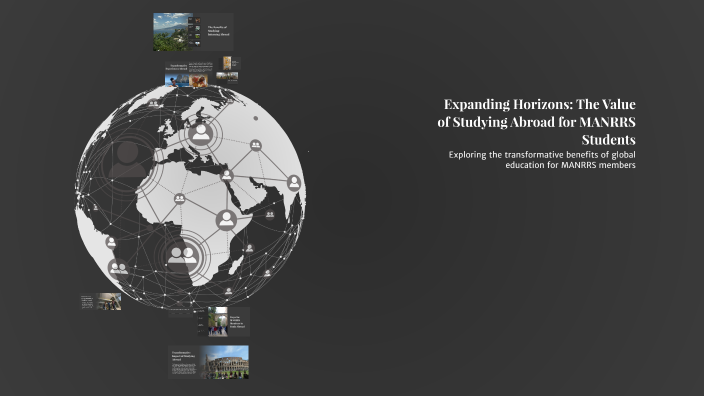 Expanding Horizons: The Value of Studying Abroad for MANRRS Students by Ravyn Wise on Prezi