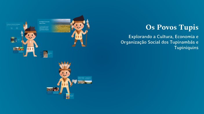 Os Povos Tupis by Alice Moulin on Prezi
