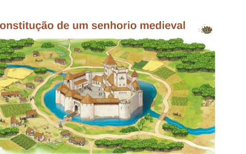 Constitução de um senhorio medieval by miguel Ferreira on Prezi