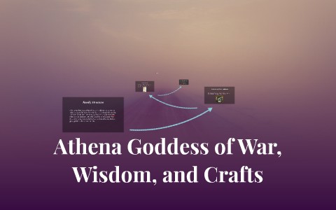 Athena Goddess of Wisdom, Courage, and Inspiration by on Prezi