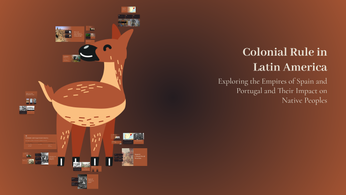 Colonial Rule in Latin America Part 1 by Doug Lemberg on Prezi