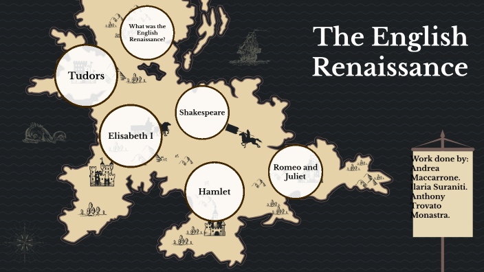 English Renaissance by andrea maccarrone on Prezi