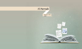 El parrafo by Jesús David Gutierrez Castro on Prezi
