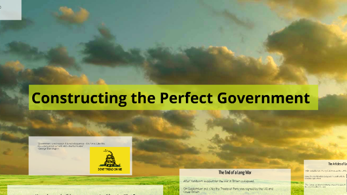 Constructing the Perfect Government by Thomas Allen on Prezi
