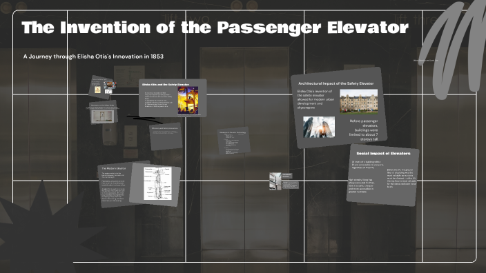 The Invention of the Passenger Elevator by Tess Bramble on Prezi