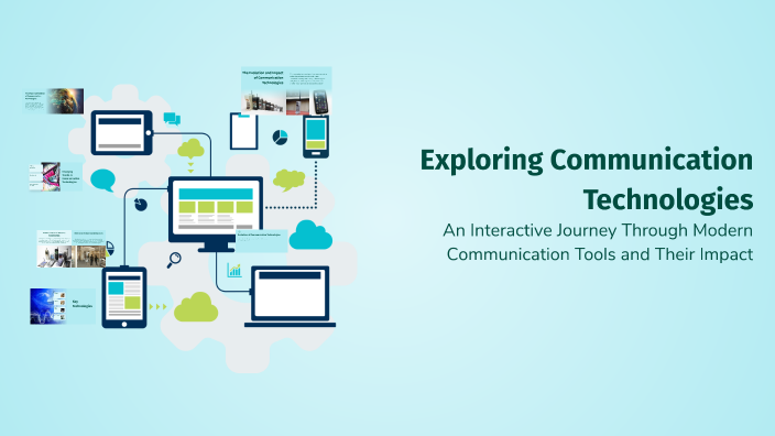 Exploring Communication Technologies by AQNTONIO ION on Prezi