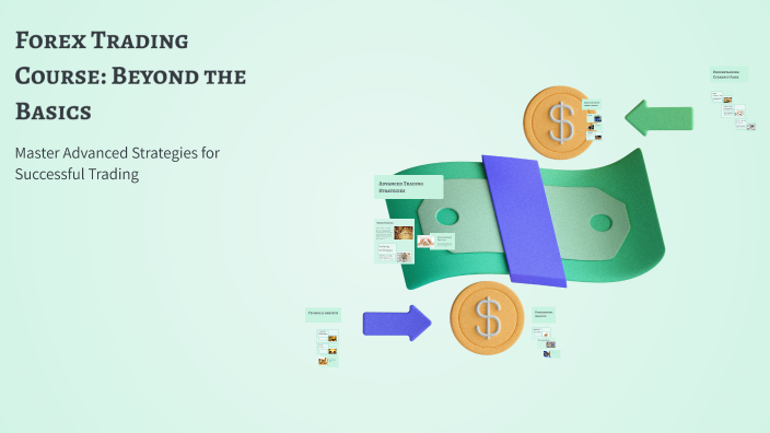 Forex Trading Course: Beyond the Basics by Felix Yew on Prezi